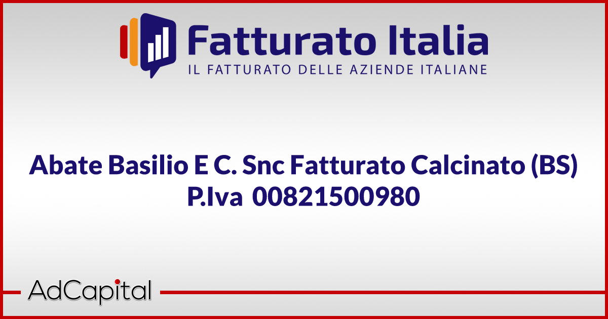 Abate Basilio E C. Snc Fatturato Calcinato (BS) P.Iva 00821500980